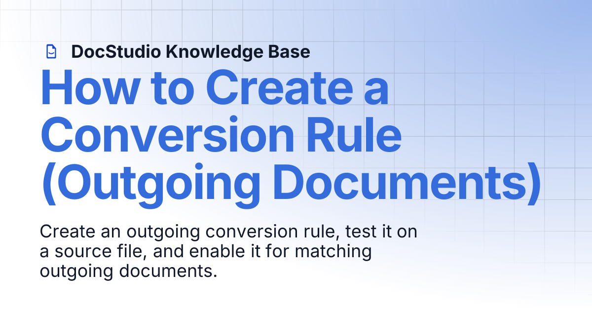 How to Create a Conversion Rule (Outgoing Documents) | DocStudio ...